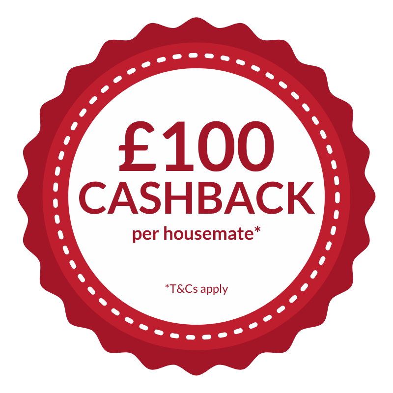 [EXTENDED] JANUARY OFFER - Get £100 CASHBACK per Housemate